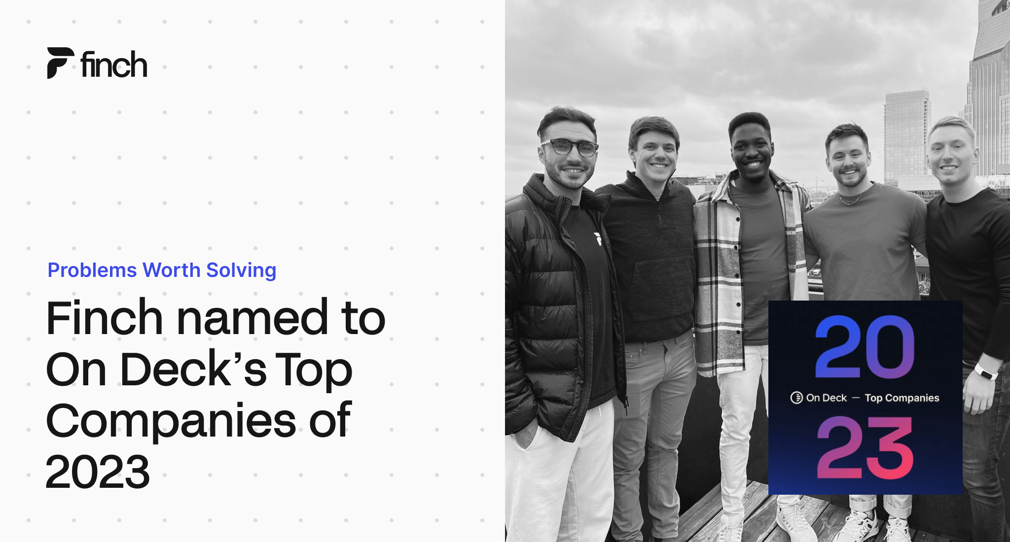 Finch Ranked #2 on On Deck’s Top 40 Companies of 2023 | Finch